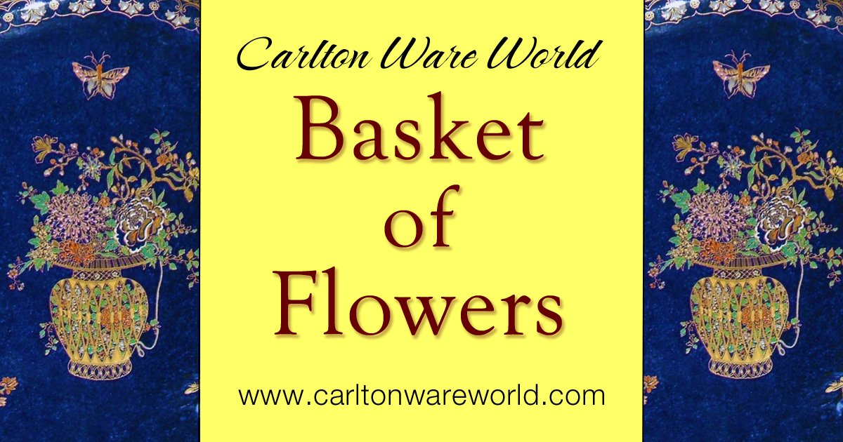 Basket of Flowers and its borders by Carlton Ware